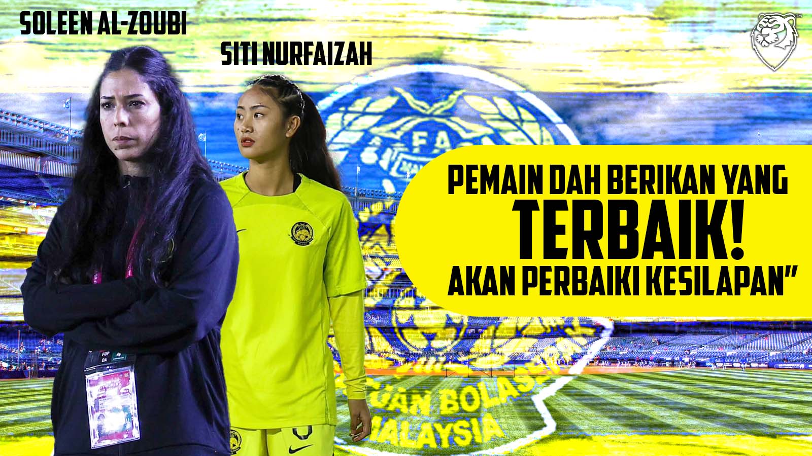 “Pemain dah berikan yang terbaik dan akan perbaiki segala kesilapan!” – Harimau Malaya