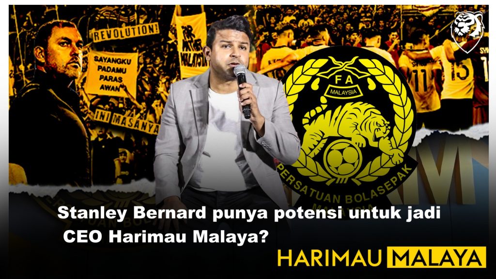 Stanley Bernard punya potensi untuk jadi CEO Harimau Malaya? – Harimau ...